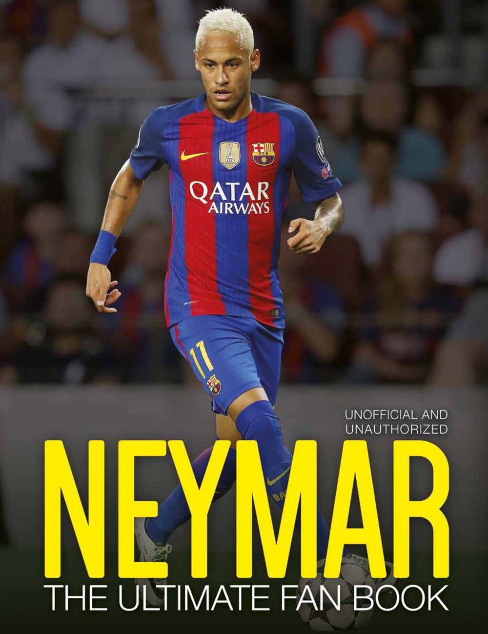 Neymar: The Ultimate Fan Book by Nick Callow | Goodreads