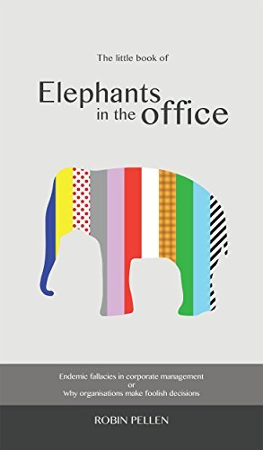 The Little Book of Elephants in the Office: Endemic fallacies in ...