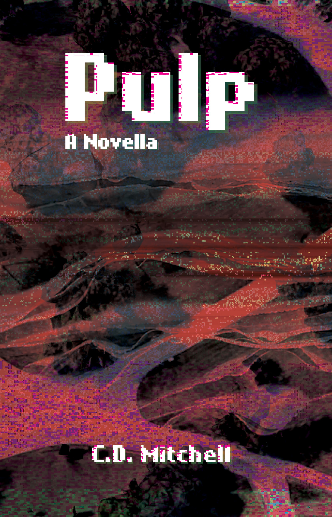 Pulp by C.D. Mitchell | Goodreads