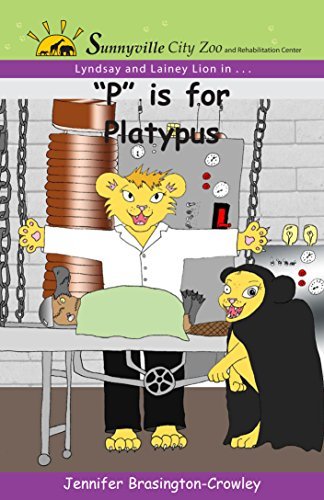 Lyndsay and Lainey Lion in 'P' is for Platypus by Jennifer Brasington ...