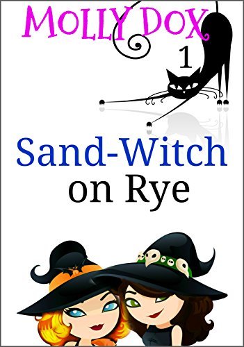 Sand-Witch on Rye by Molly Dox | Goodreads