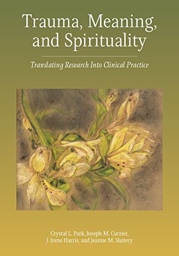 Trauma, Meaning, and Spirituality by Crystal L. Park | Goodreads