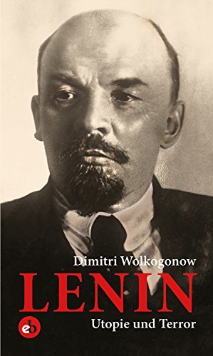 Lenin: Utopie und Terror (German Edition) by Dimitri Wolkogonow | Goodreads