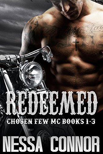 Redeemed: Chosen Few MC (Books 1-3) by Nessa Connor | Goodreads