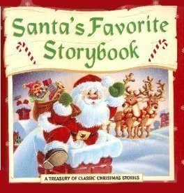 Santa's Favorite Storybook: A Treasury of Classic Christmas Stories by ...