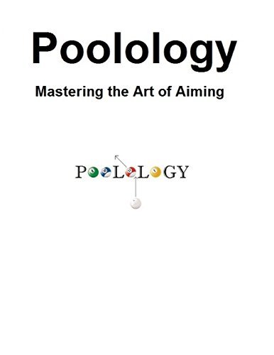 Poolology - Mastering the Art of Aiming by Brian Crist | Goodreads