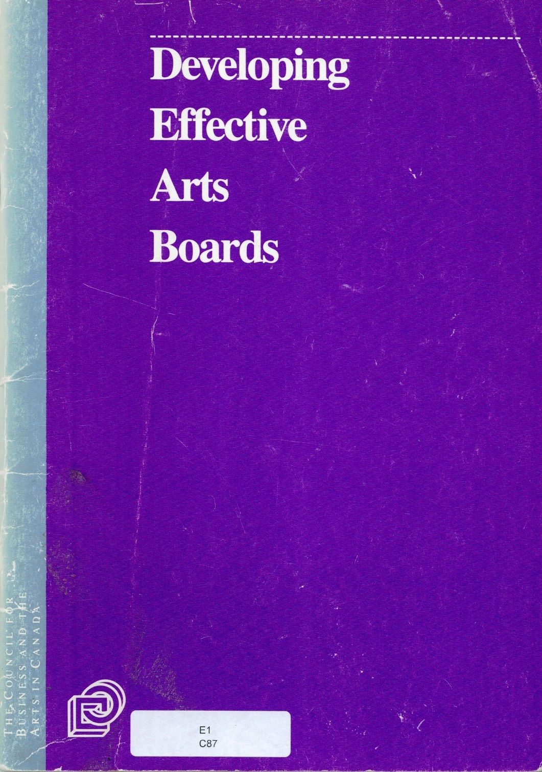 Developing Effective Arts Boards by Council for Business and the Arts ...