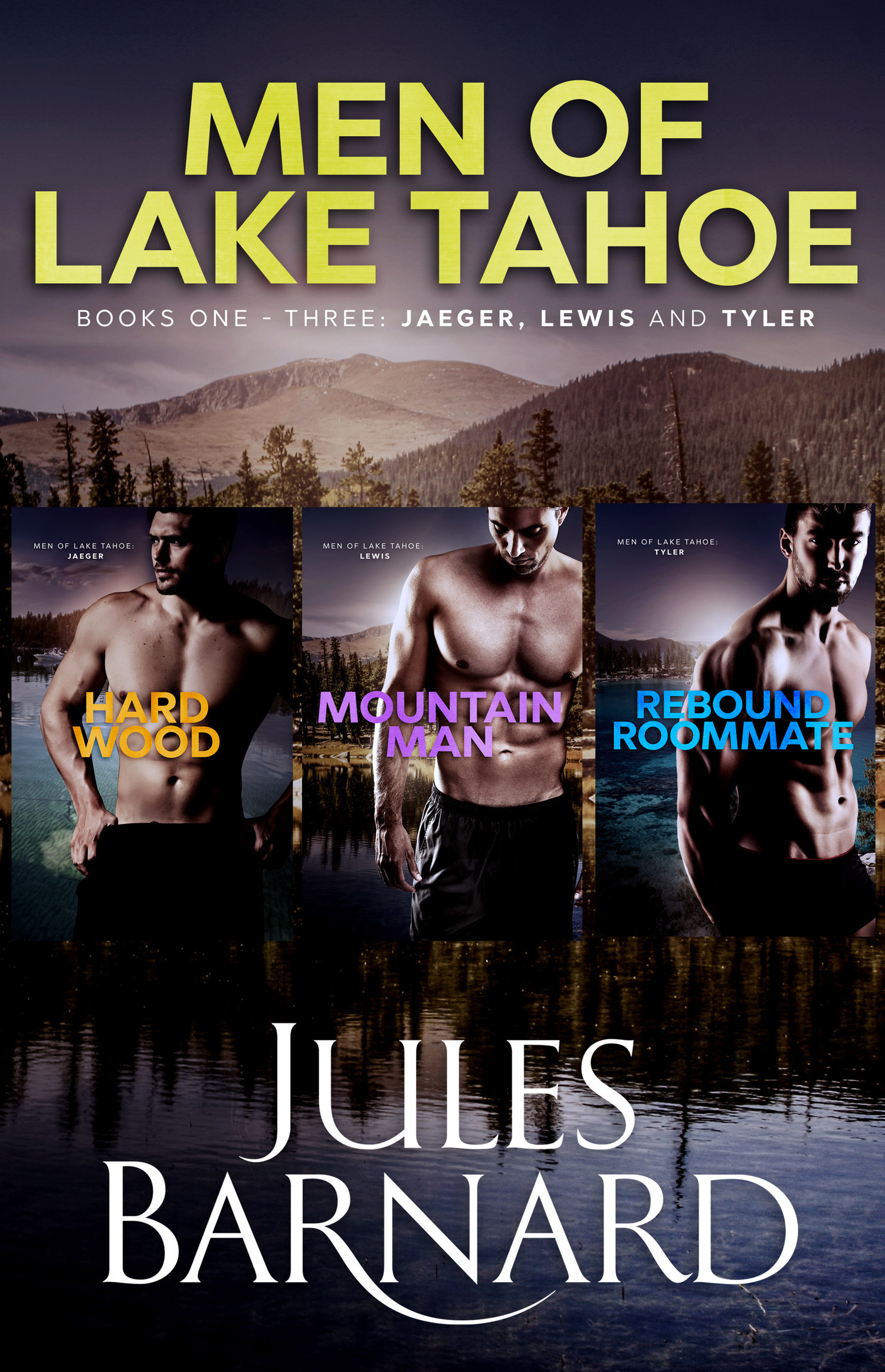 Men of Lake Tahoe Books One - Three by Jules Barnard | Goodreads