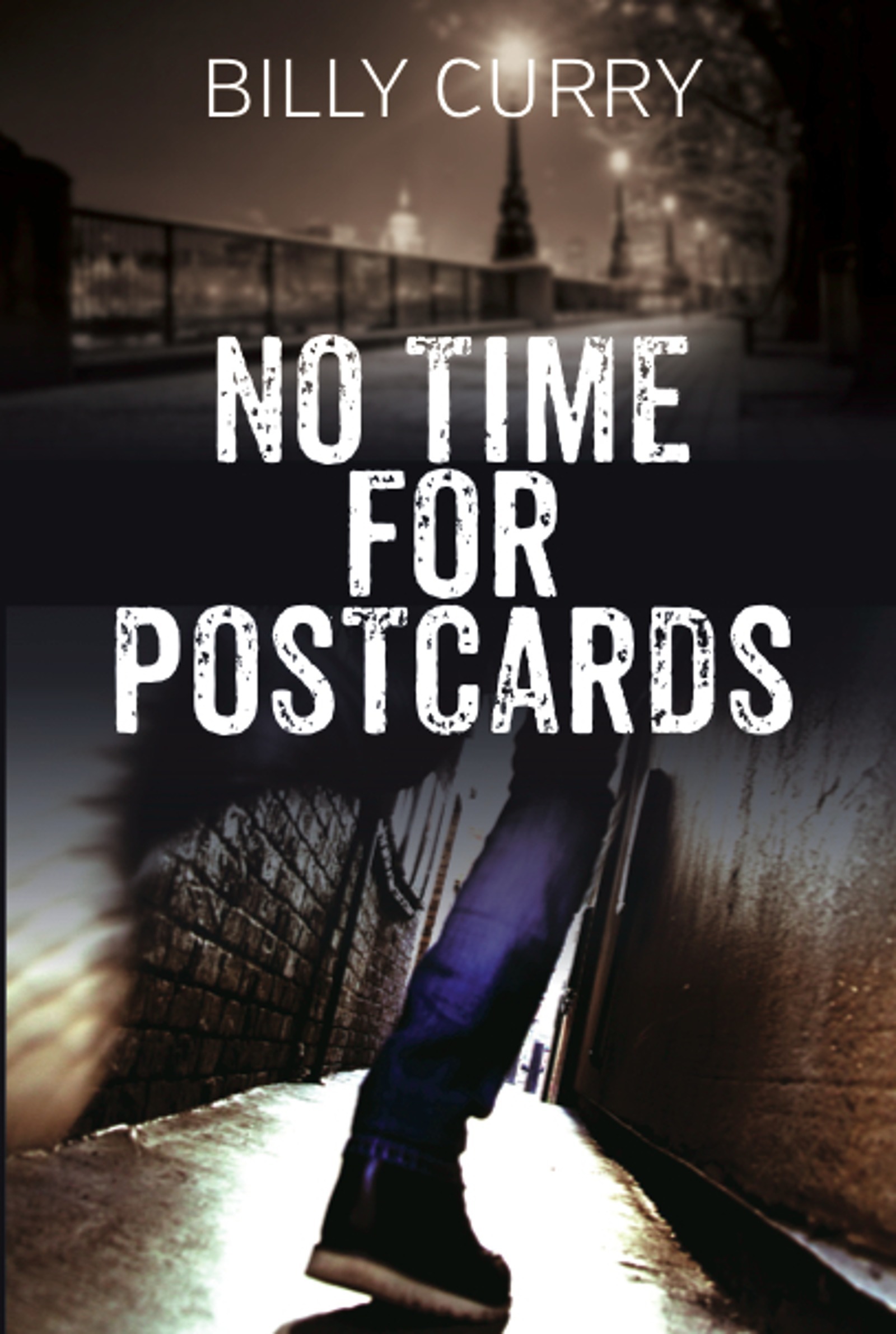 No Time for Postcards by Billy Curry | Goodreads