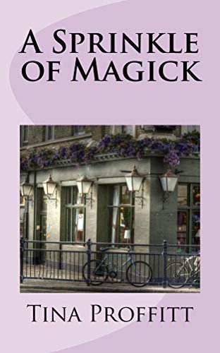 A Sprinkle of Magick by Tina Proffitt | Goodreads