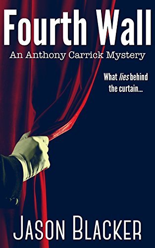 Fourth Wall (An Anthony Carrick Mystery Book 4) by Jason Blacker ...