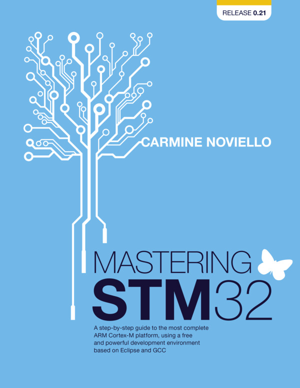 Mastering STM32 by Carmine Noviello | Goodreads
