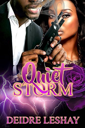Quiet Storm by Deidre Leshay | Goodreads
