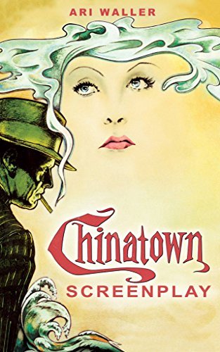 Chinatown Screenplay by Ari Waller | Goodreads