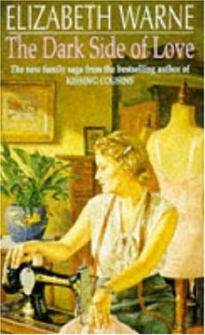 The Dark Side of Love by Elizabeth Warne | Goodreads