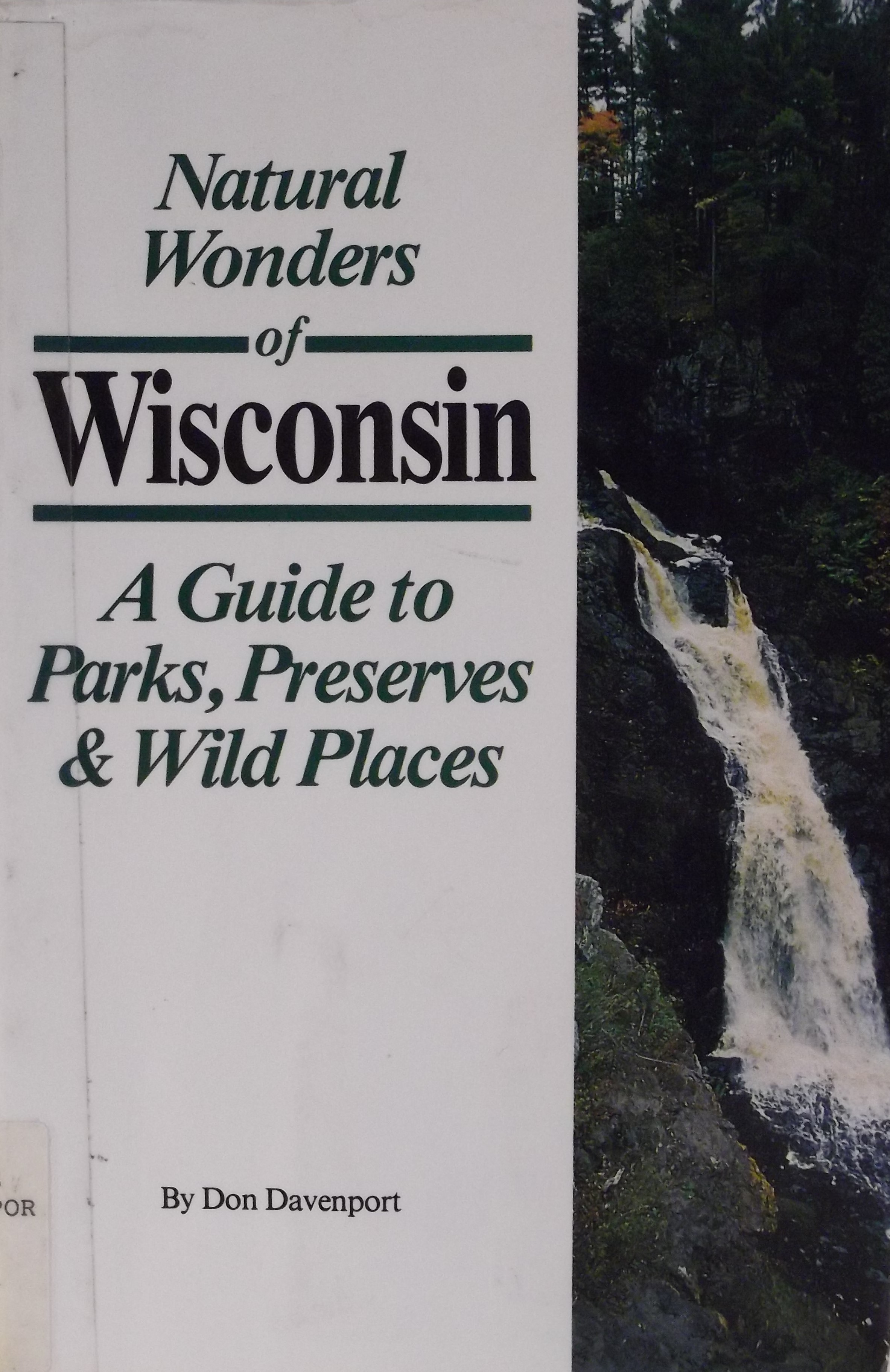 Natural Wonders of Wisconsin: A Guide to Parks, Preserves & Wild Places ...
