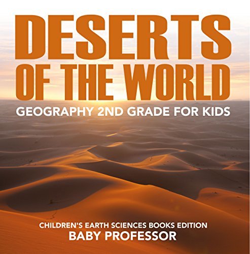 Deserts of The World: Geography 2nd Grade for Kids | Children's Earth ...