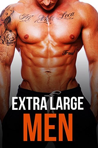 EROTICA: EXTRA LARGE MEN, 12 STORY BUNDLE, AGGRESSIVE ALPHA MALES ...