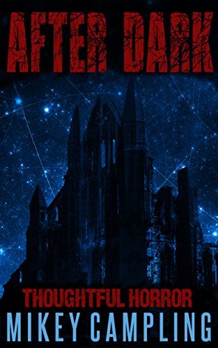 After Dark: Paranormal Suspense by Michael Campling | Goodreads