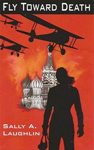 Fly Toward Death by Sally Laughlin | Goodreads