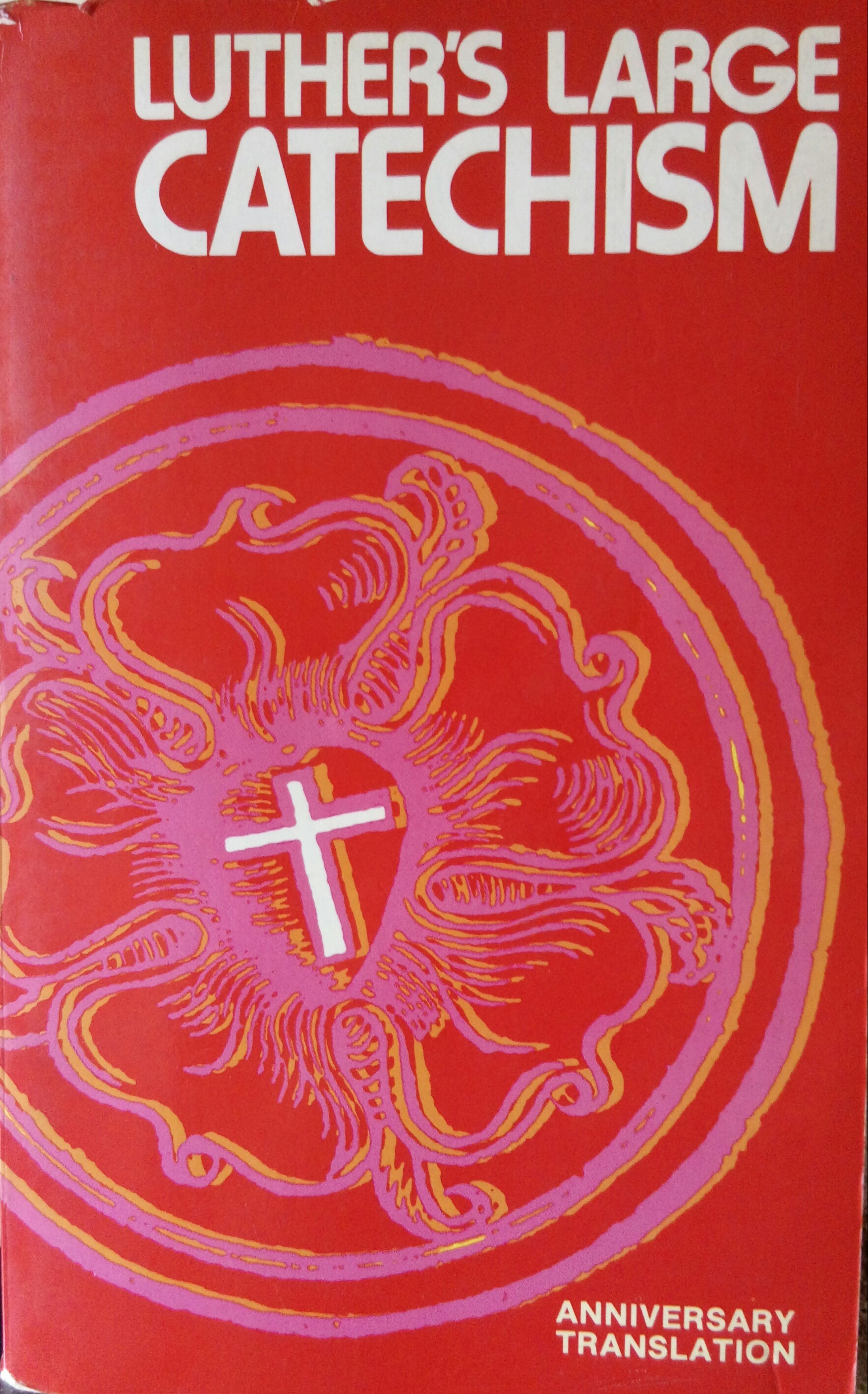 Luther's Large Catechism by Martin Luther | Goodreads