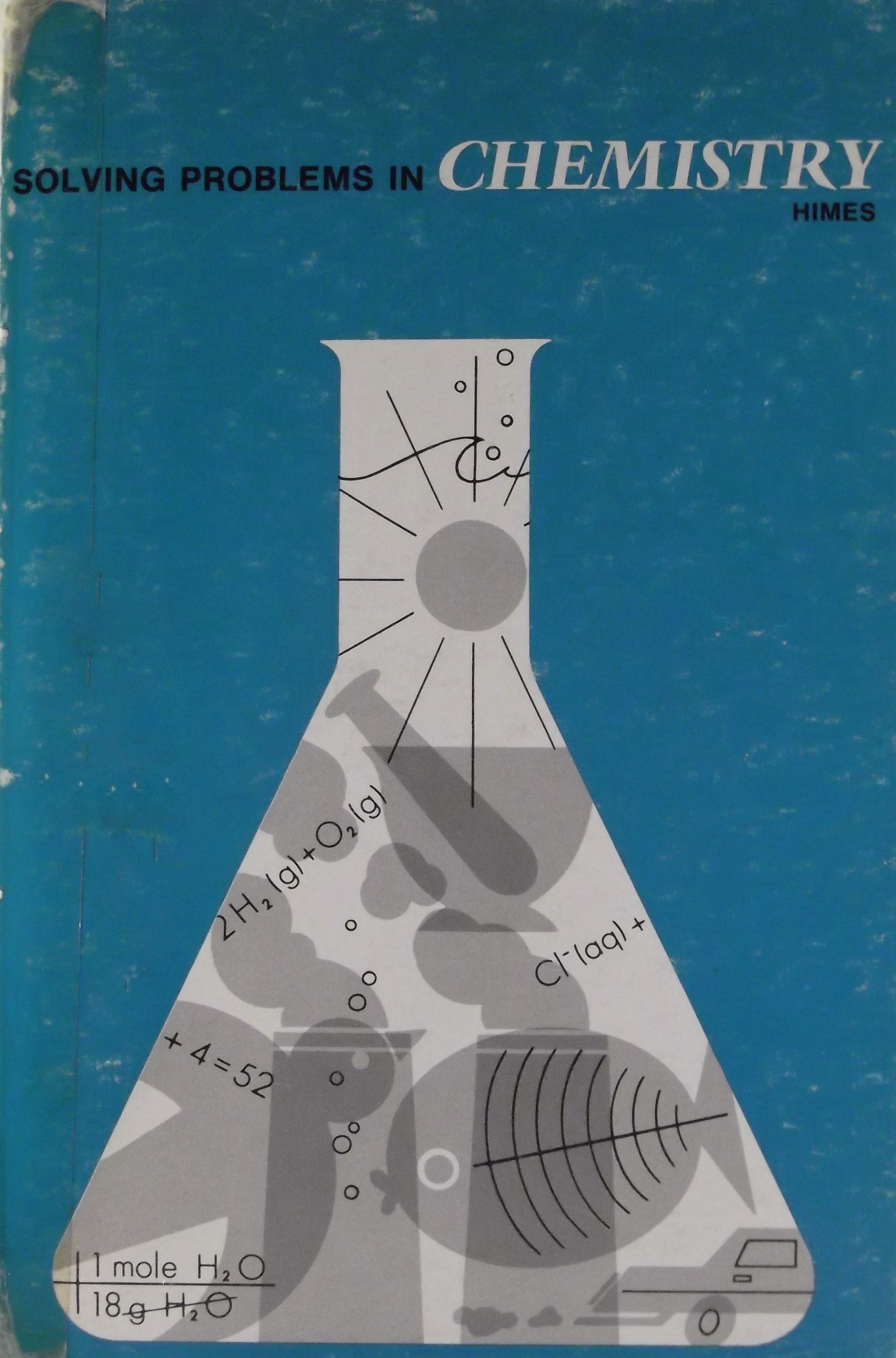 Solving problems in chemistry by Gary K. Himes | Goodreads
