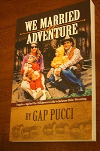 We Married Adventure by Gap Pucci | Goodreads
