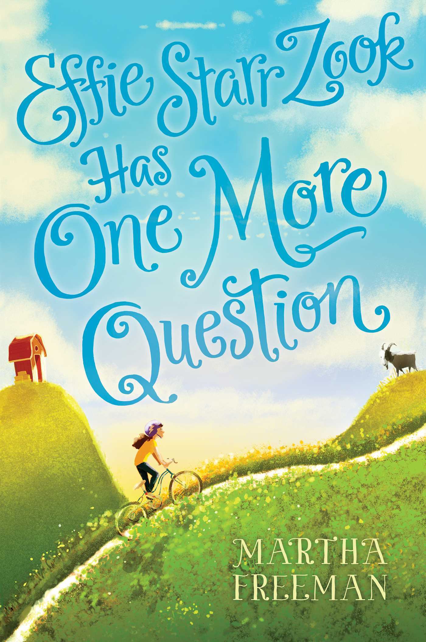 Effie Starr Zook Has One More Question by Martha Freeman | Goodreads