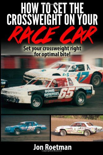 How To Set The Crossweight In Your Race Car by Mr Jon Roetman | Goodreads