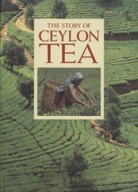 The story of Ceylon tea by Fernando Maxwell | Goodreads