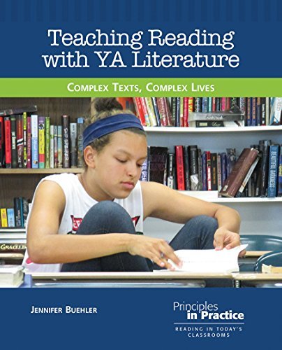 Teaching Reading with YA Literature: Complex Texts, Complex Lives by ...