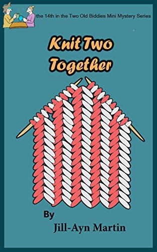 Knit Two Together by Jill-Ayn Martin | Goodreads