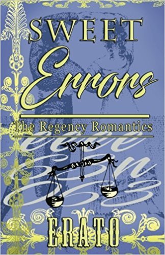 Sweet Errors (The Regency Romantics, #3) by Erato | Goodreads