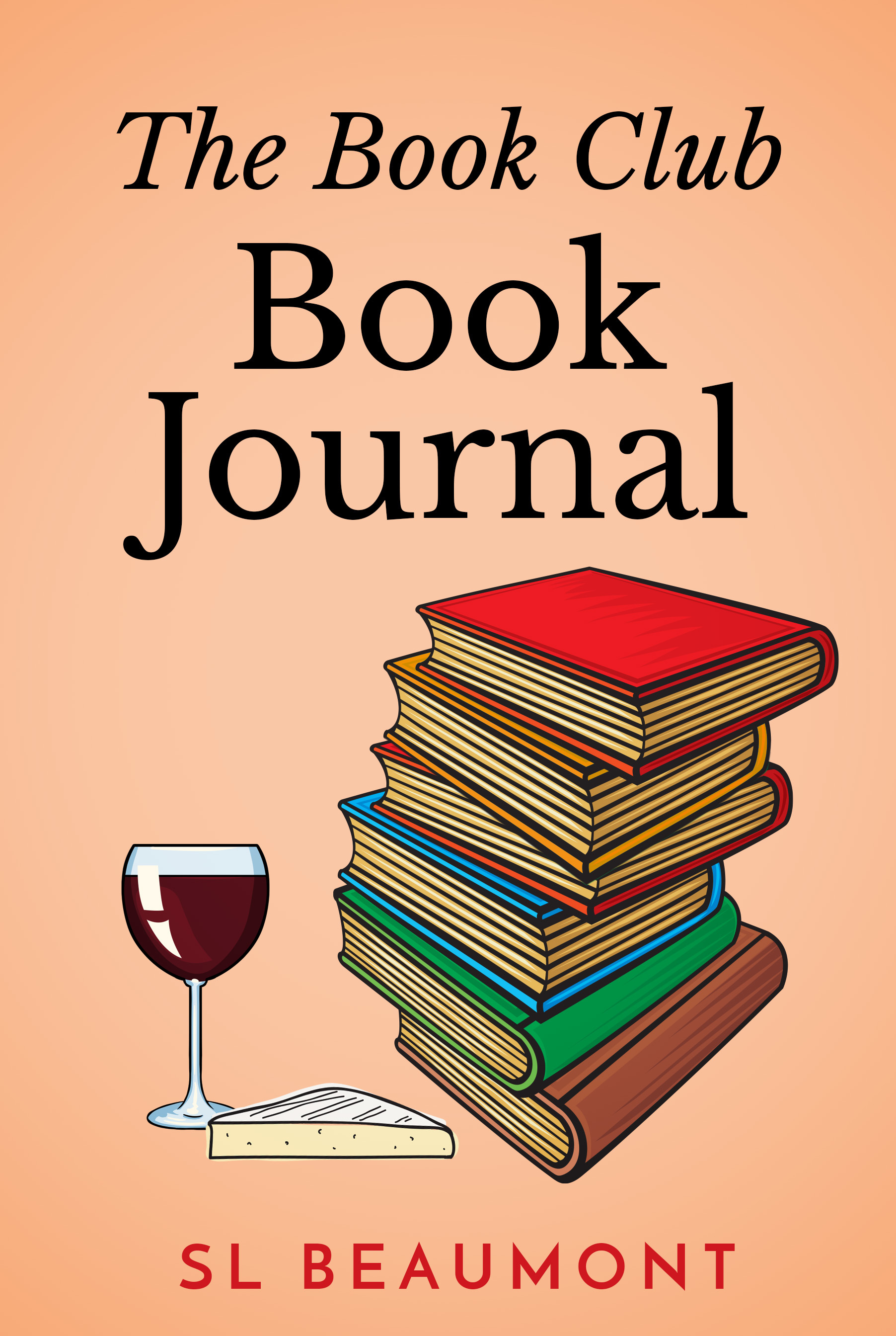 The Book Club Book Journal by S.L. Beaumont | Goodreads