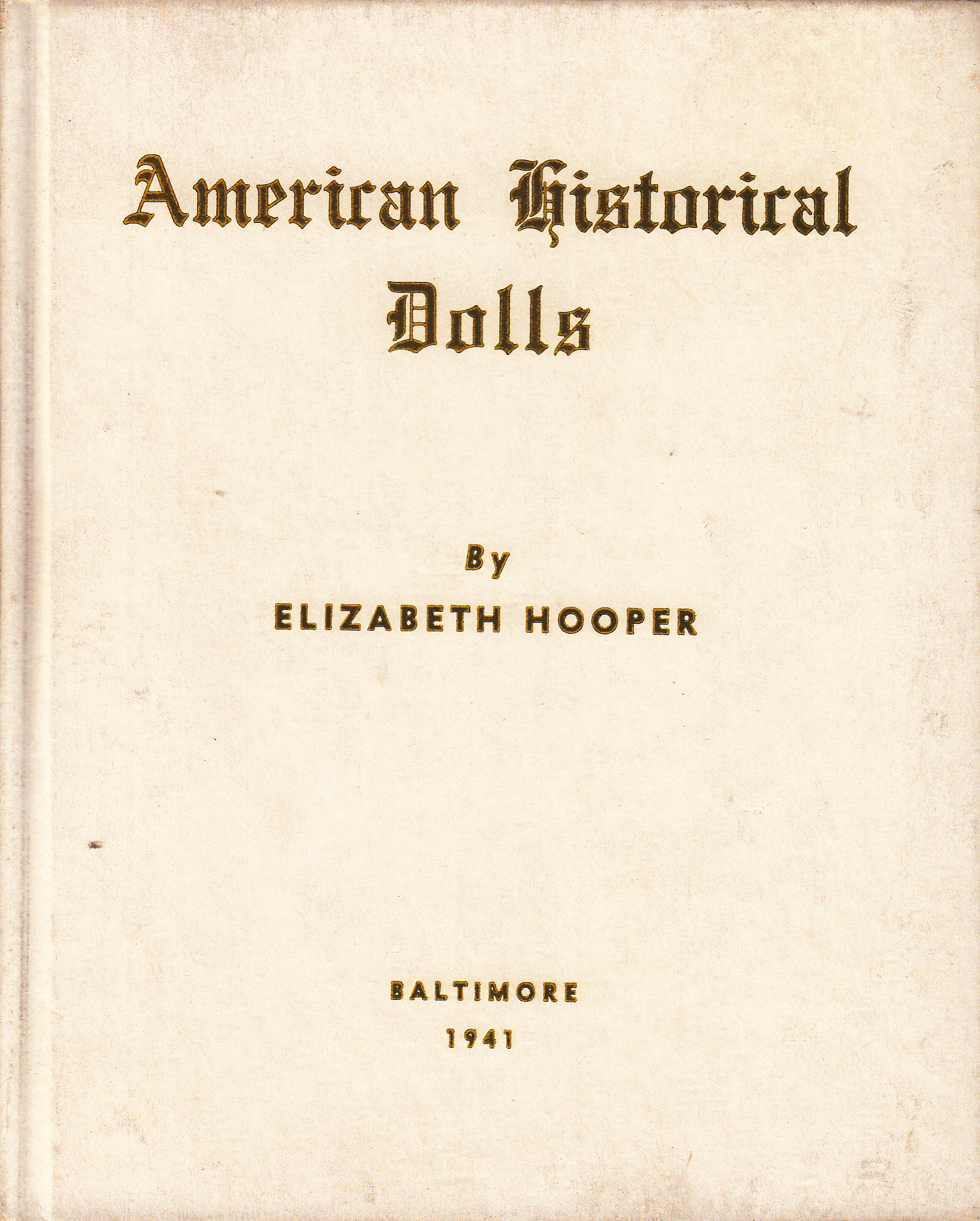 American Historical Dolls by Elizabeth Hooper | Goodreads