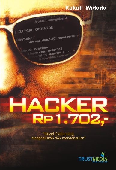 Hacker Rp. 1.702 by Kukuh Widodo | Goodreads