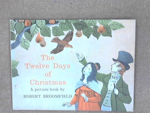 The Twelve Days of Christmas by Robert Broomfield | Goodreads