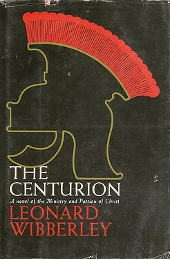 The Centurion by Leonard Wibberley | Goodreads