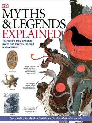 Myths & Legends Explained by Neil Philip | Goodreads