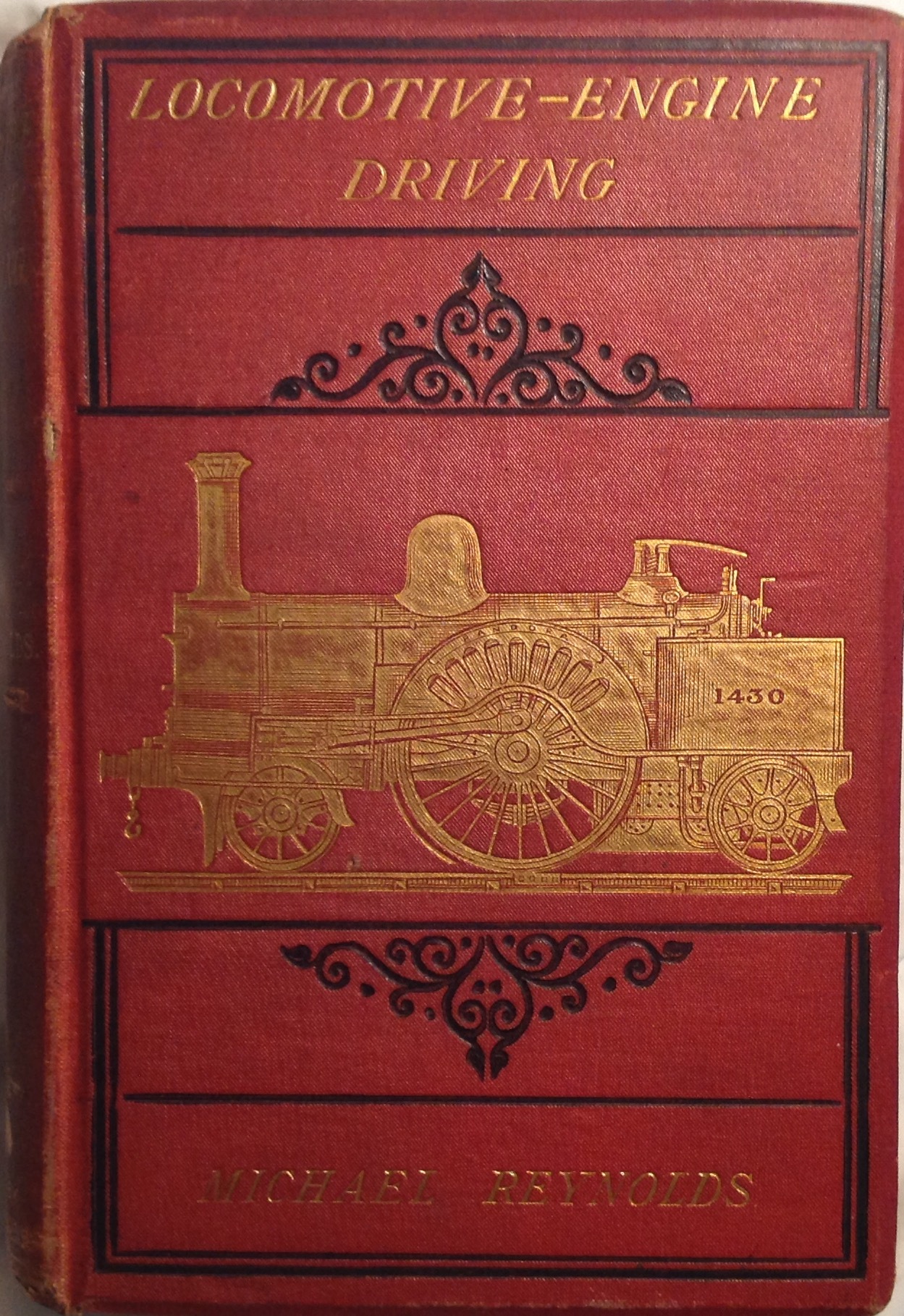 Locomotive-Engine Driving: A Practical Manual for Engineers in Charge ...