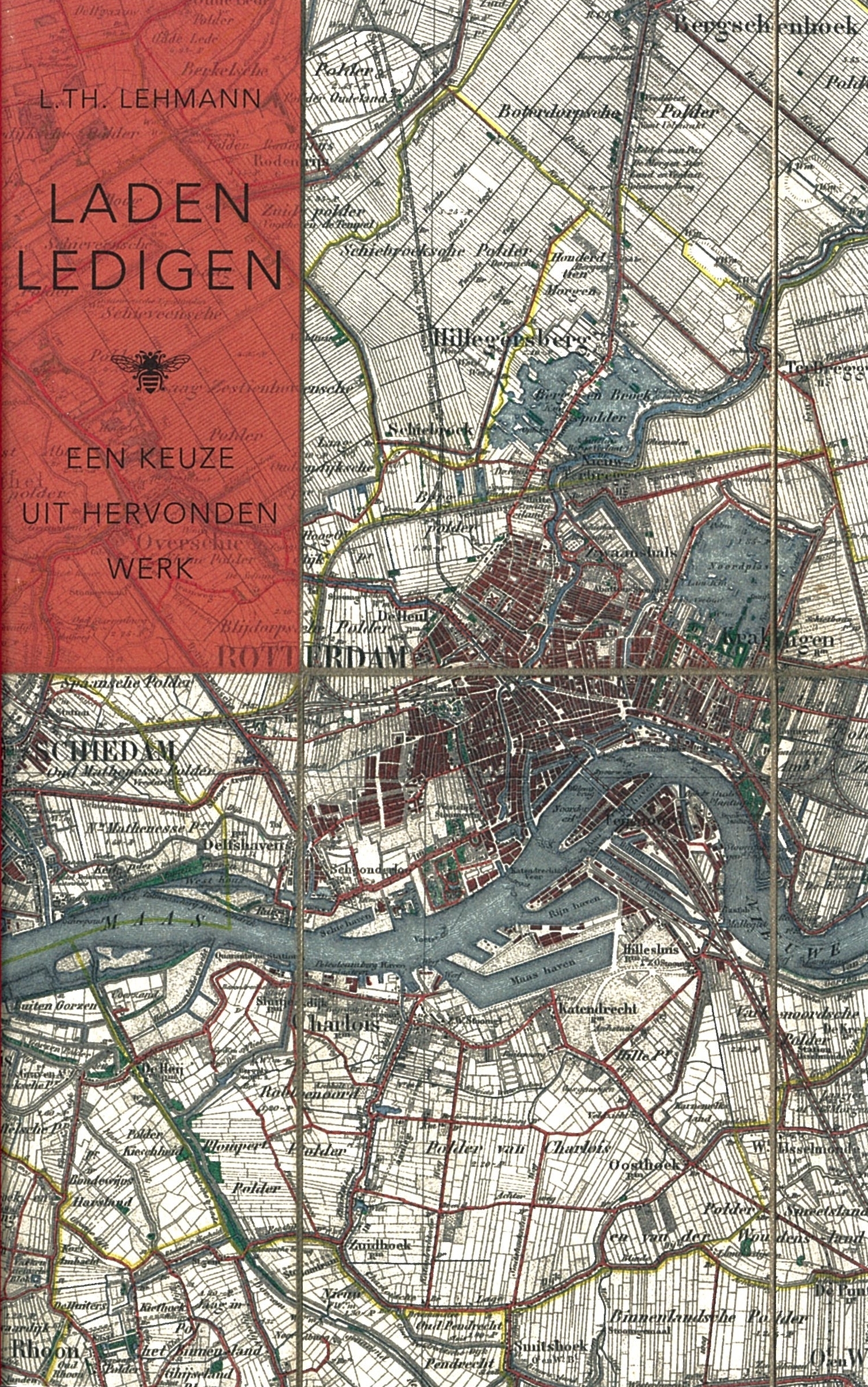 Laden ledigen. Een keuze uit hervonden werk by Lehmann, L. Th. | Goodreads