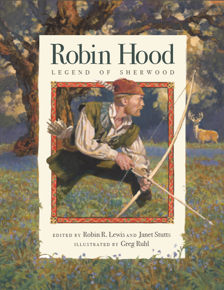 Robin Hood, Legend of Sherwood by Robin R. Lewis and Janet Stutts ...