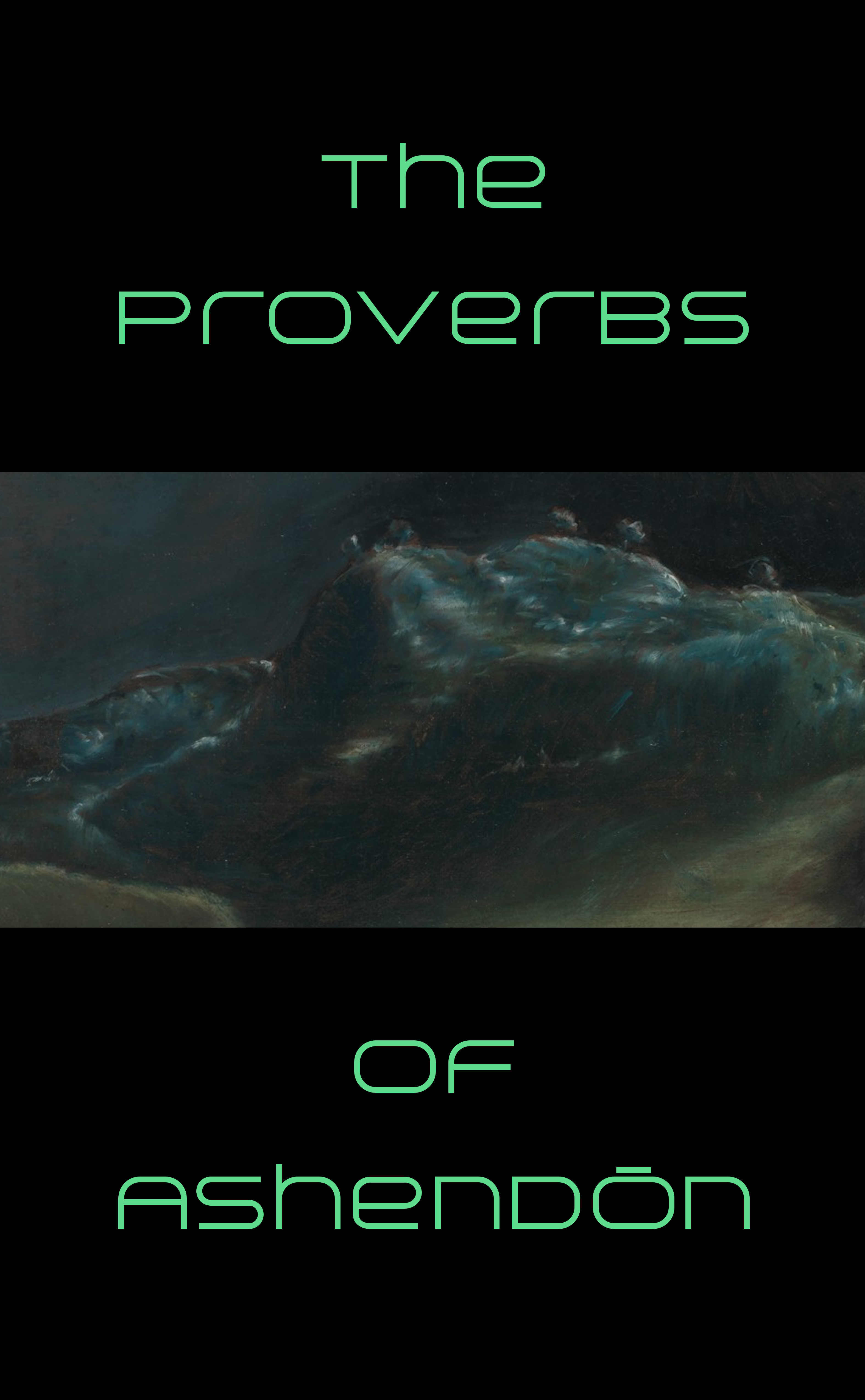 The Proverbs of Ashendon by Ashendon | Goodreads
