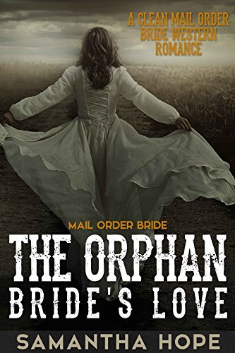 The Orphan Bride's Love by Samantha Hope | Goodreads
