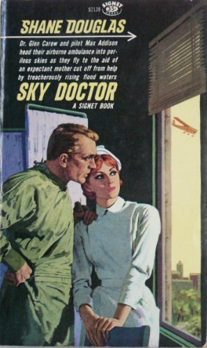 Sky Doctor by Shane Douglas | Goodreads