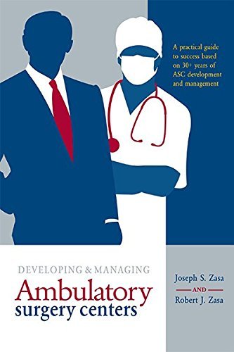 "Developing and Managing Ambulatory Surgery Centers" [Paperback] Joseph ...