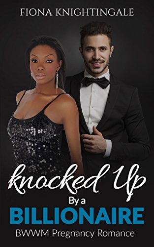 Knocked Up by a Billionaire by Raven Harper | Goodreads