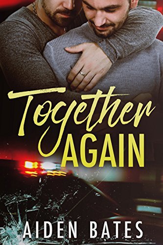 Together Again (Never Too Late, #5) by Aiden Bates | Goodreads