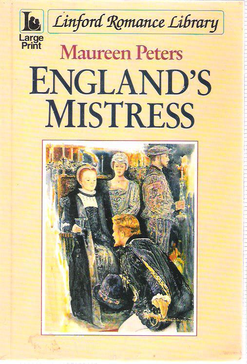 England's Mistress (LIN) by Maureen Peters | Goodreads