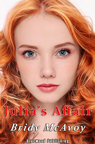Julia's Affair (Julia's Infidelity Book 1) by Bridy McAvoy | Goodreads